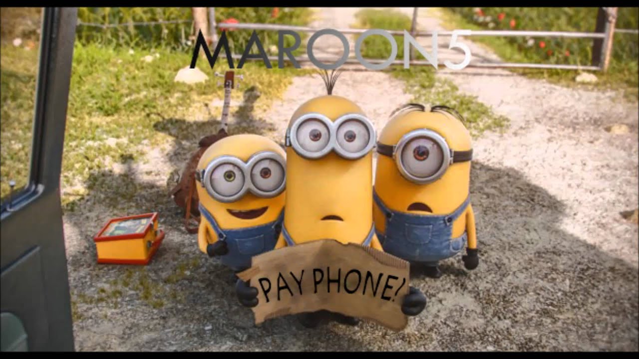 PAY PHONE(Minions voice)MAROON5 - YouTube