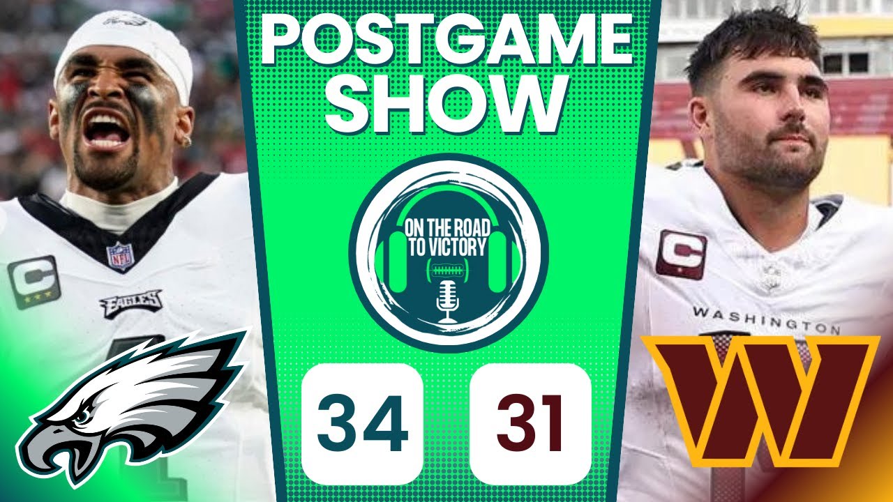 Eagles Postgame LIVE | Reaction to Win over Commanders 34-31 in ...