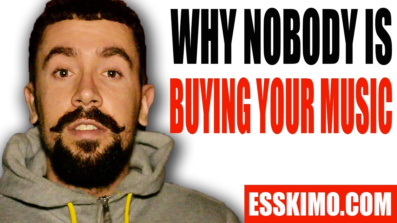 Why Nobody Is Buying Your Music - YouTube