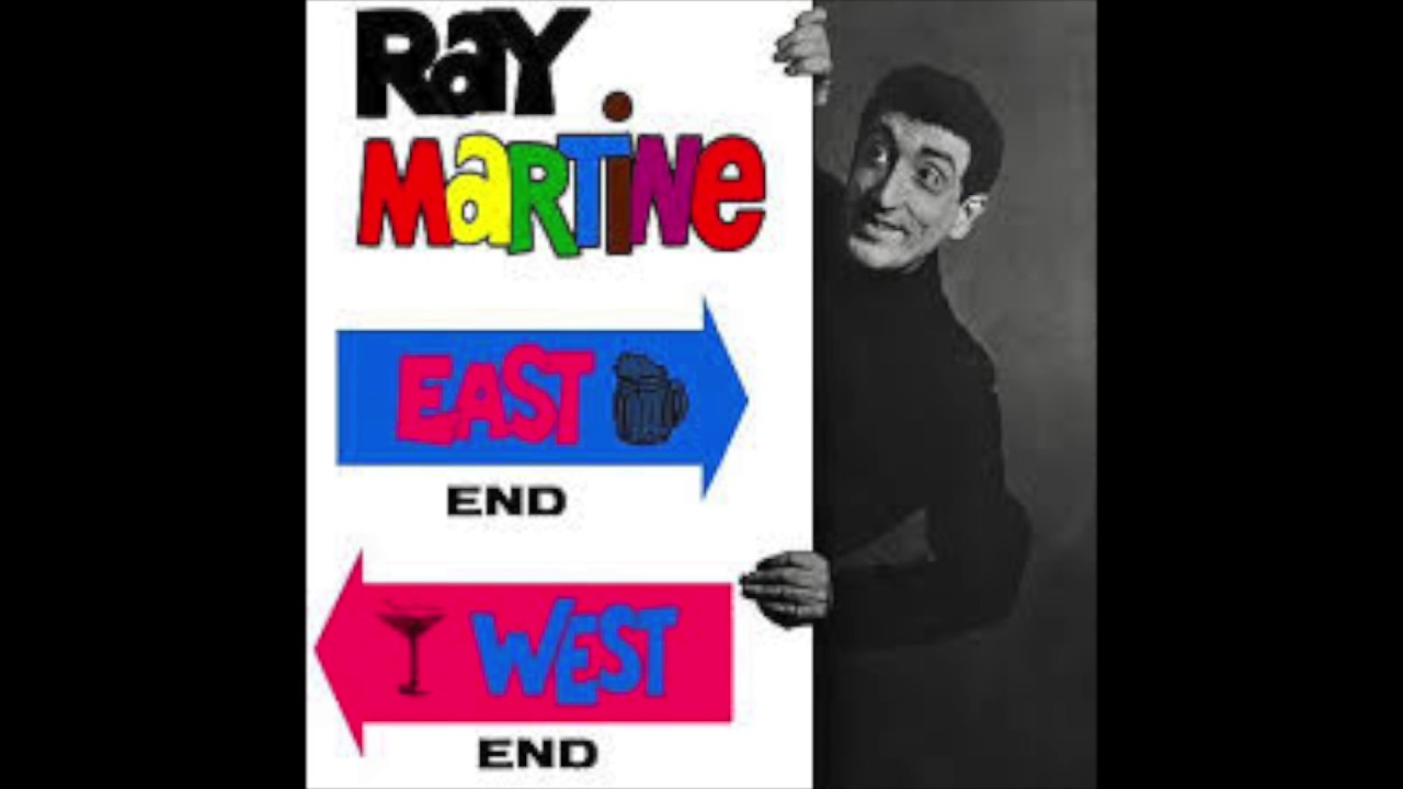 Ray Martine - East End West End - Side 1 - YouTube