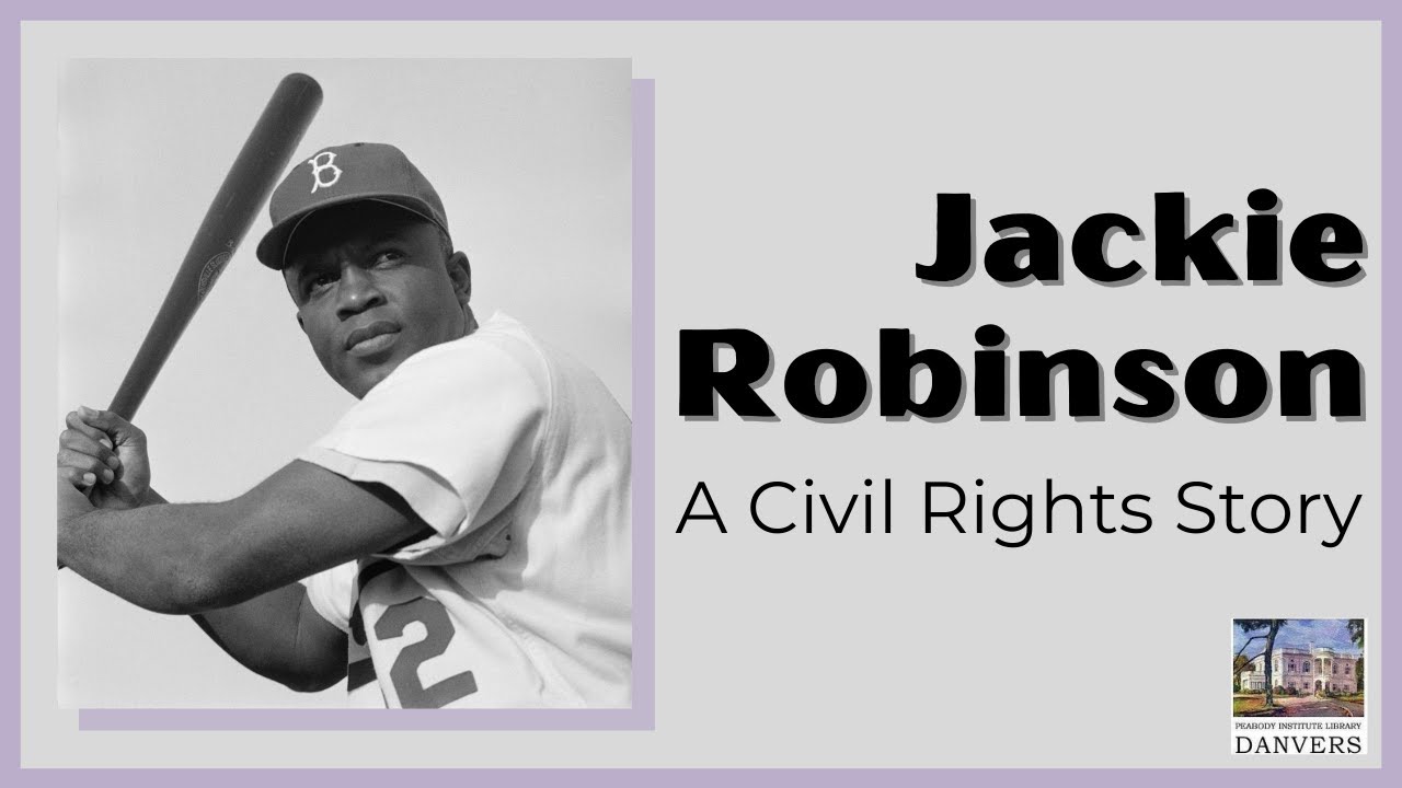Jackie Robinson: A Civil Rights Story | Peabody Institute Library ...