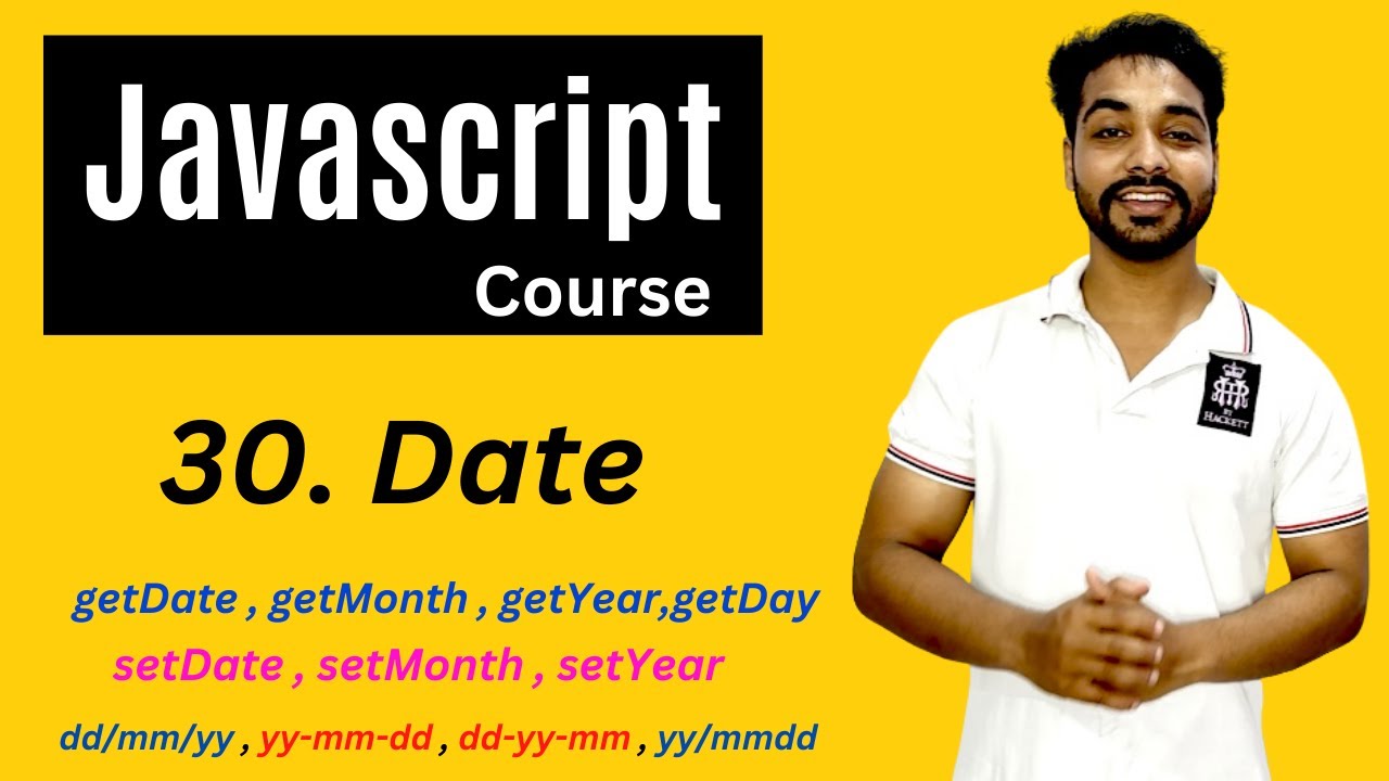Date In Javascript Javascript Tutorial In Hindi 30 Youtube