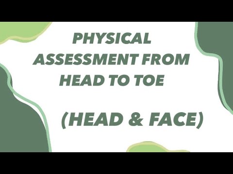Physical Assessment from head to toe (Head & Face) Segment 1 - YouTube