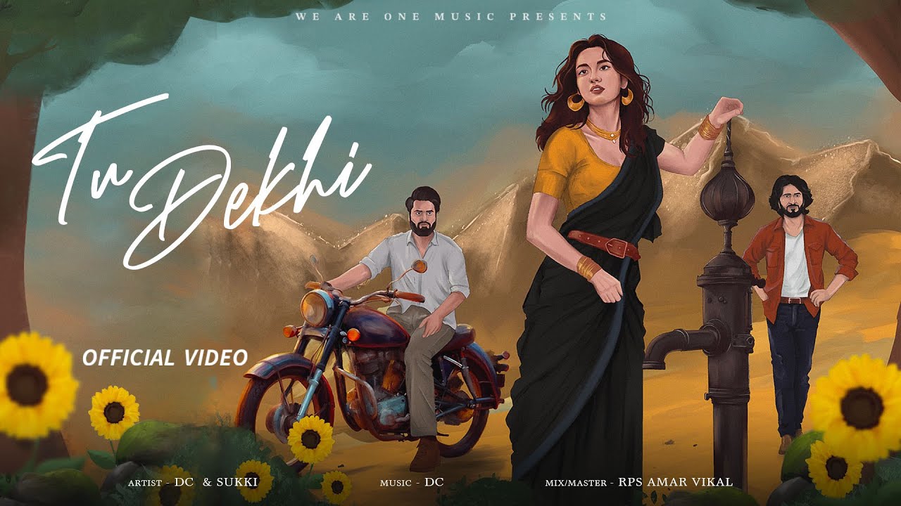 Tu Dekhi (Official Video) | Sukki Dc | Dehati Flex | Ednit | Latest ...
