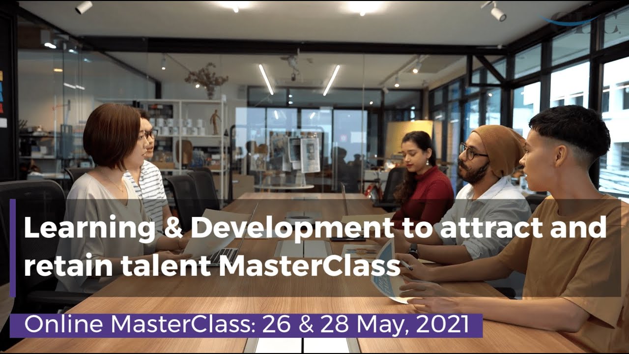 Learning & Development to attract and retain talent MasterClass - YouTube