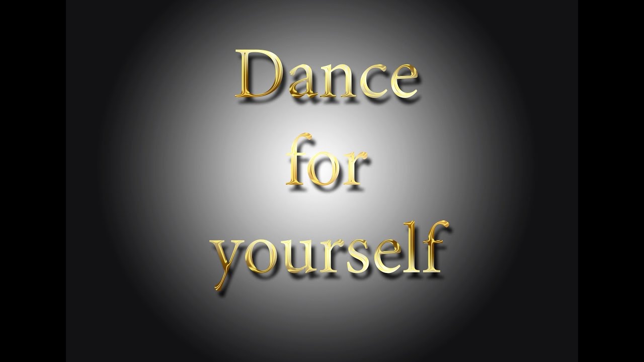 Dance for yourself the first season of the show - YouTube