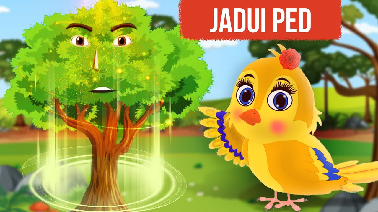 Jadui Ped | जादुई पेड़ | Magical Tree and Birds | Hindi Kahaniya | A ...
