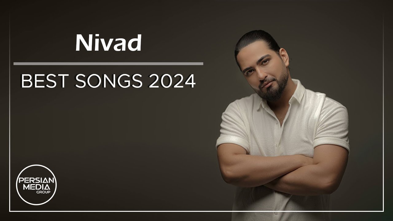 Nivad - Best Songs 2024 ( نیواد - میکس بهترین آهنگ ها ) - YouTube