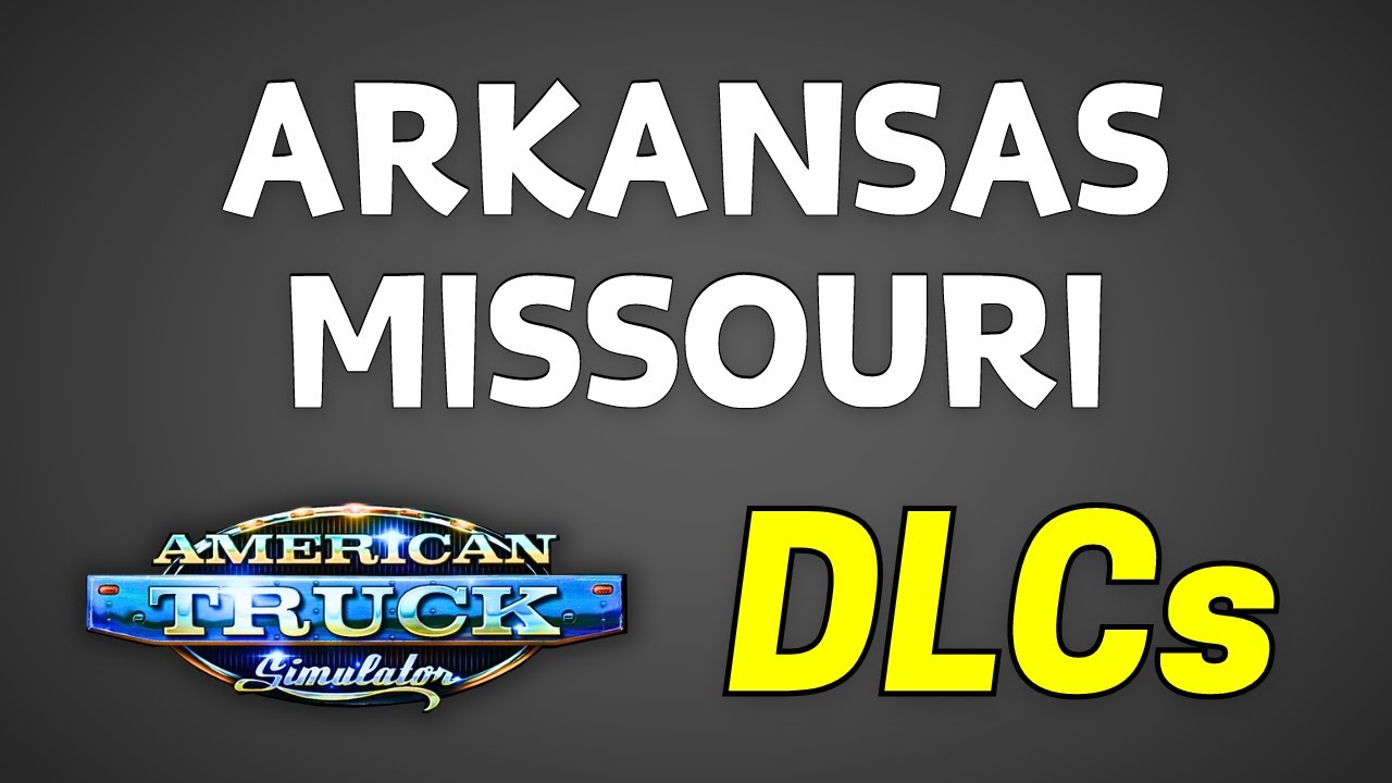 ATS: Arkansas & Missouri DLC Cities - 2024/2025 DLCs - YouTube