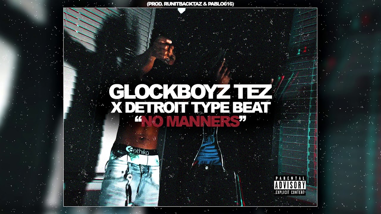 [FREE] Glockboyz Tez x Detroit Type Beat "No Manners" - YouTube
