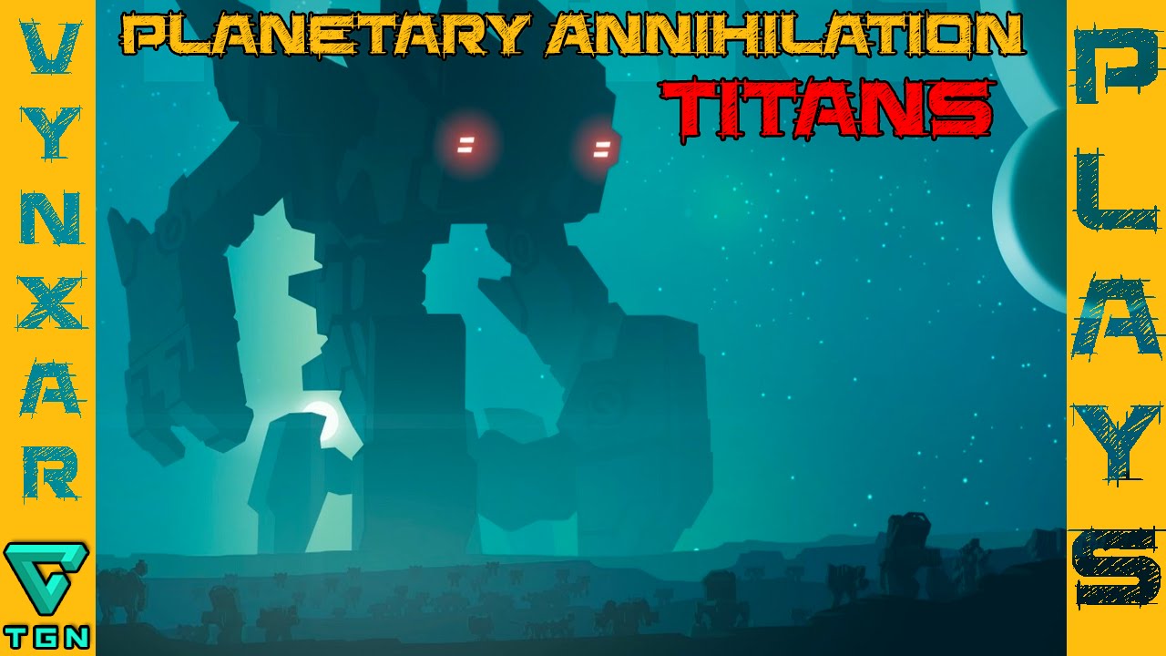 Let's play Planetary Annihilation Titans - YouTube