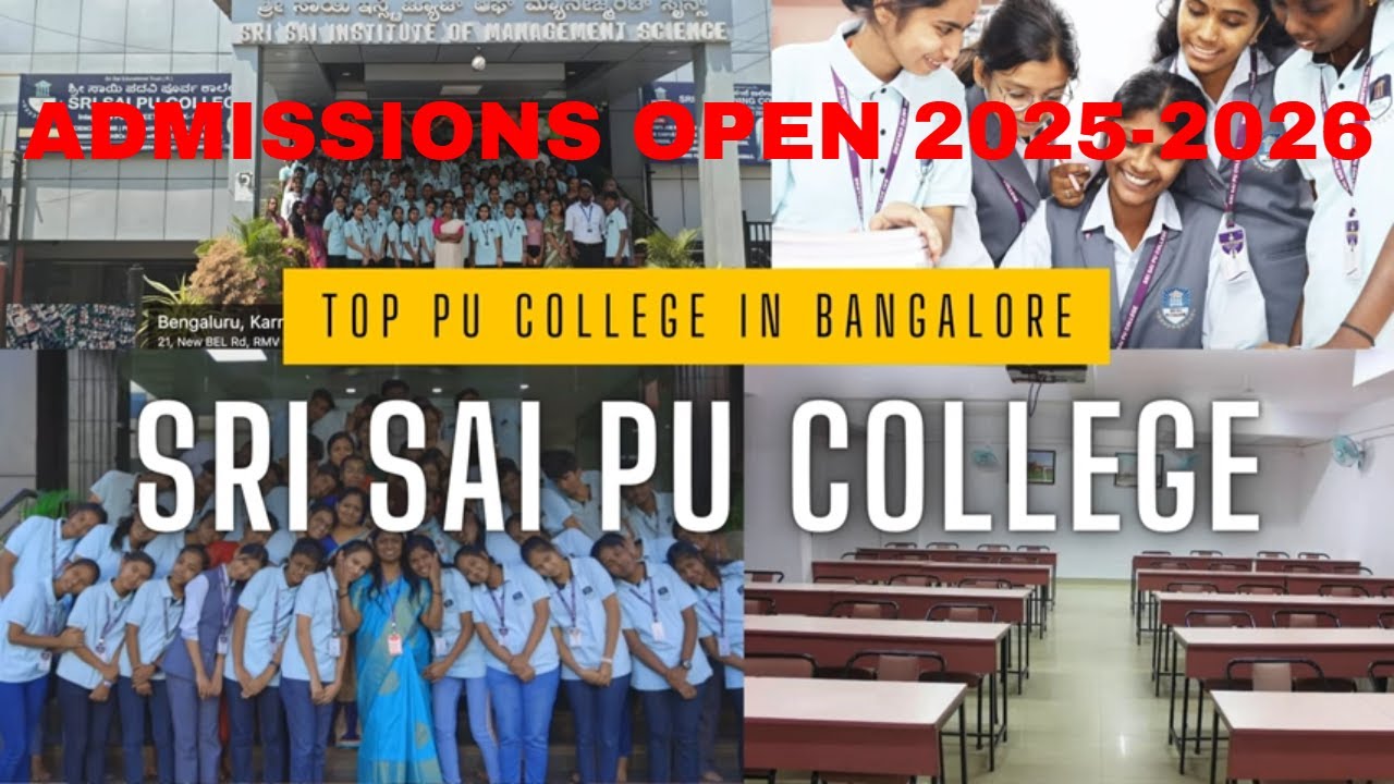 🚀 Admissions Open 2025 26 Top PU College in Bangalore – Sri Sai PU ...