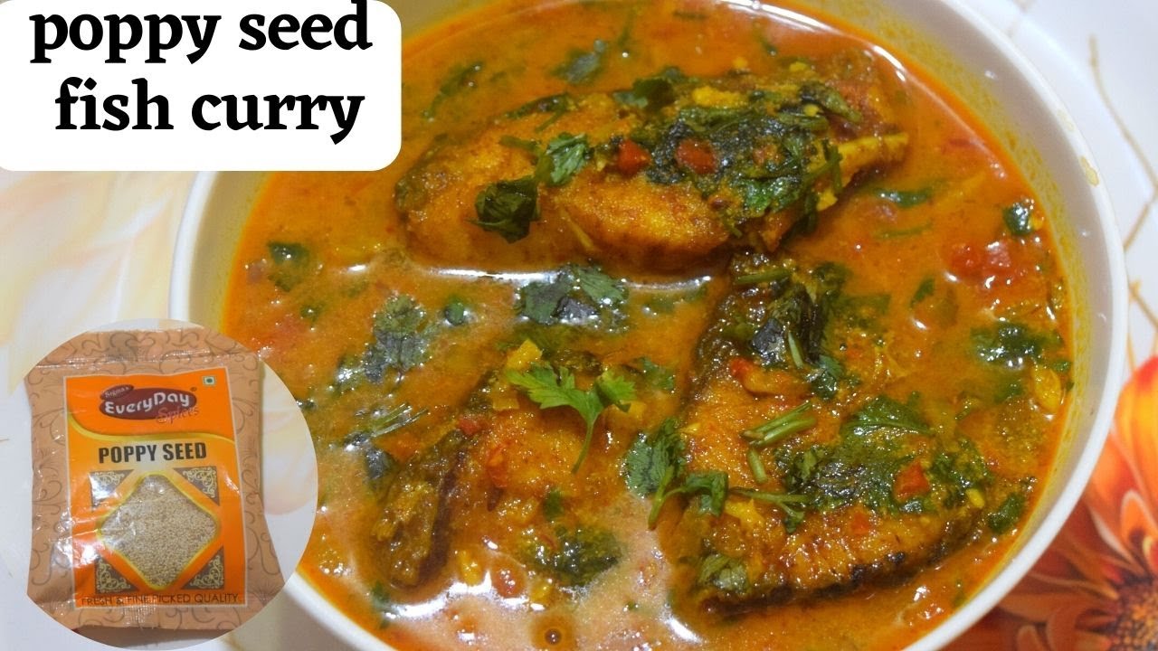 poppy seed fish curry || Posto dana fish curry || Khas Khas fish curry ...