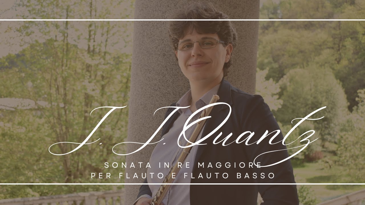 J. J. Quantz - Sonata in re maggiore for flute and basso continuo (bass ...