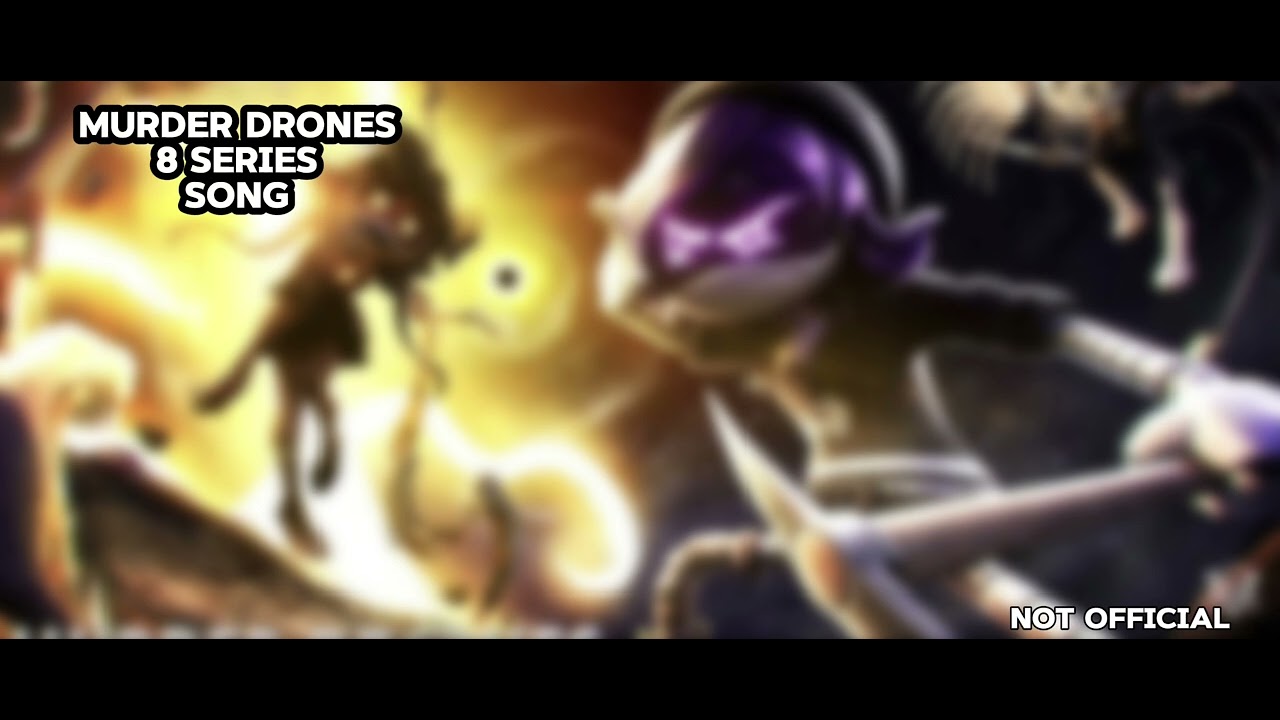 Episode 8 Murder drones || song battle || not the official version ...