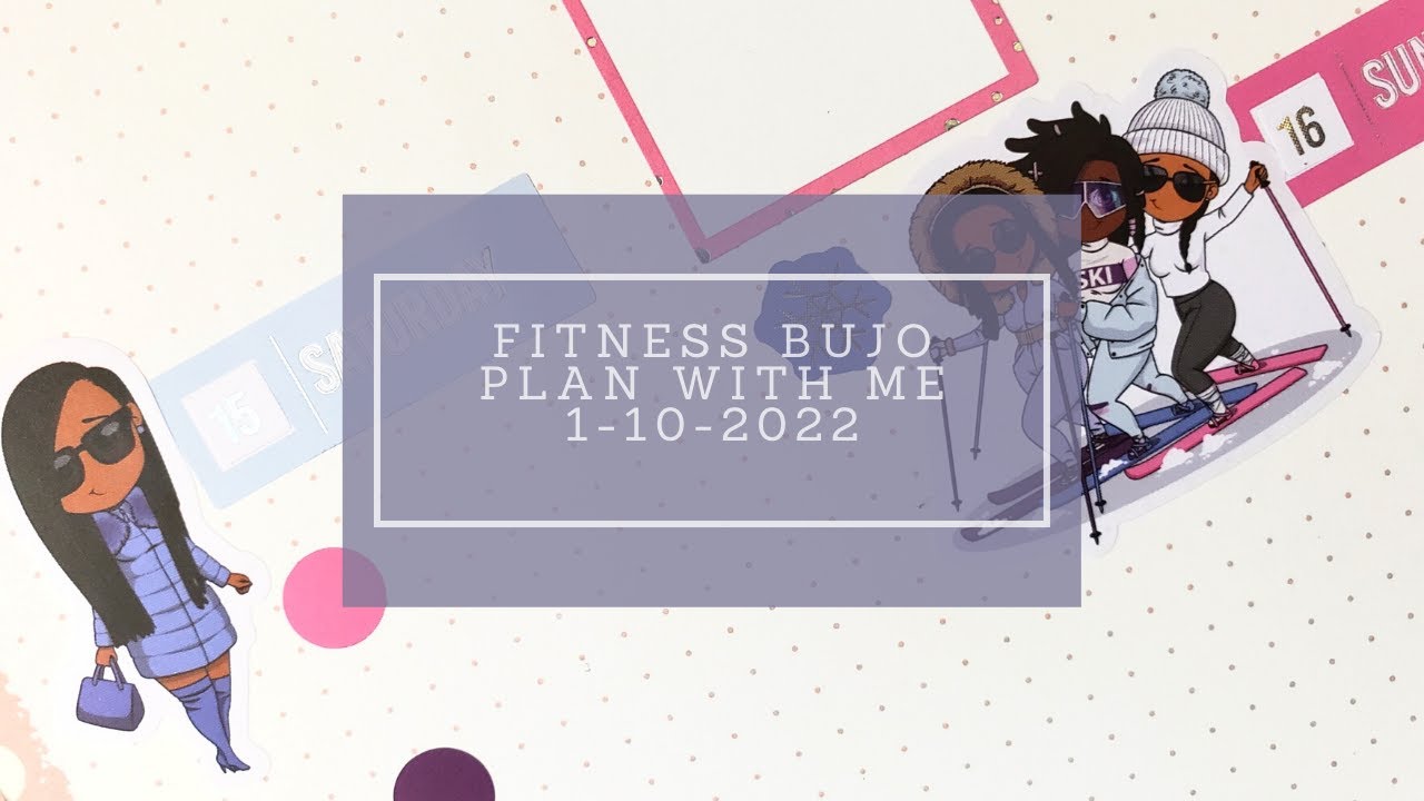 Fitness Bujo Plan with Me 1-10-2022 - YouTube