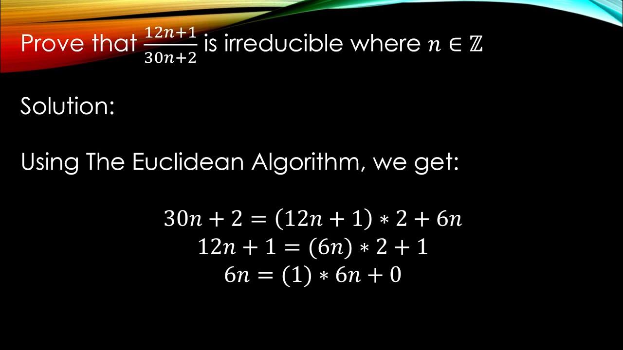 Prove that (12𝑛+1)/(30𝑛+2) is irreducible where 𝑛∈ℤ| Stat & Math ...