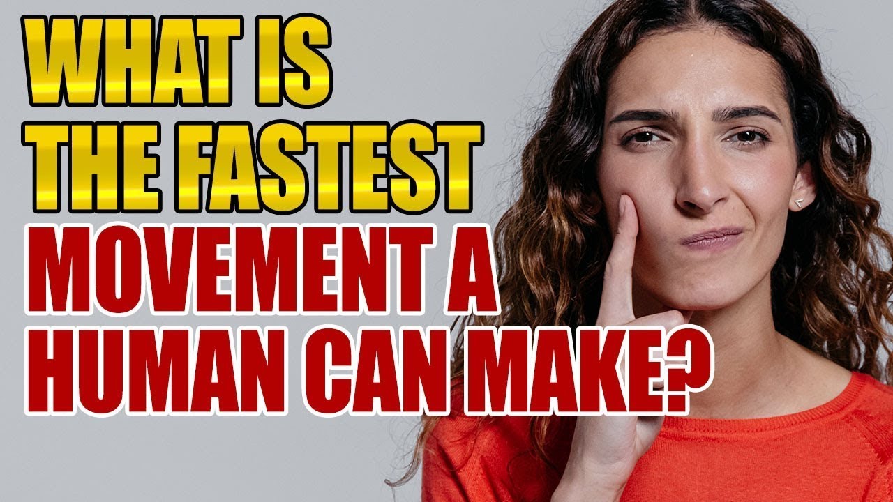What’s The Fastest Movement That Humans Can Make? It’s Not Blinking ...