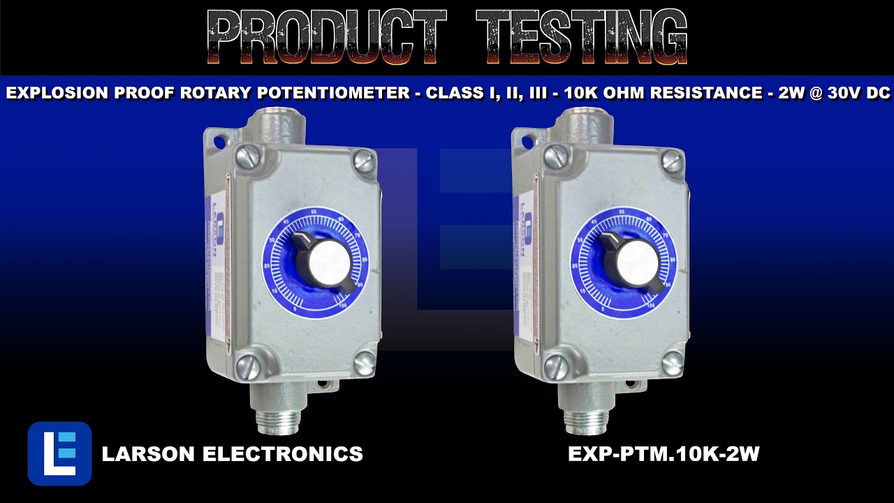 Explosion Proof Rotary Potentiometer - Class I, II, III - 10k OHM ...