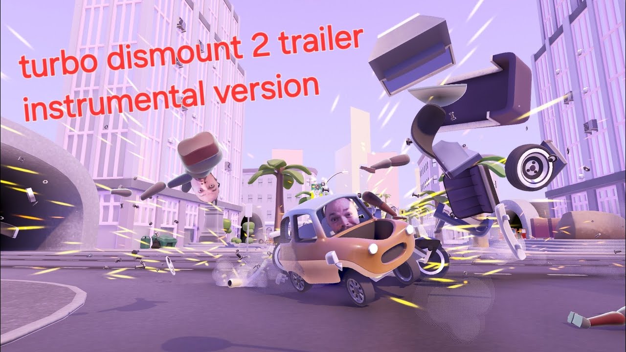 turbo dismount 2 Announcement Trailer instrumental version theme song ...