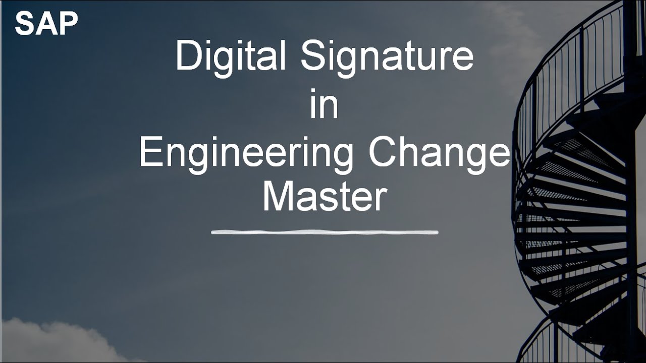 Digital signature in engineering change management| SAP Engineering ...
