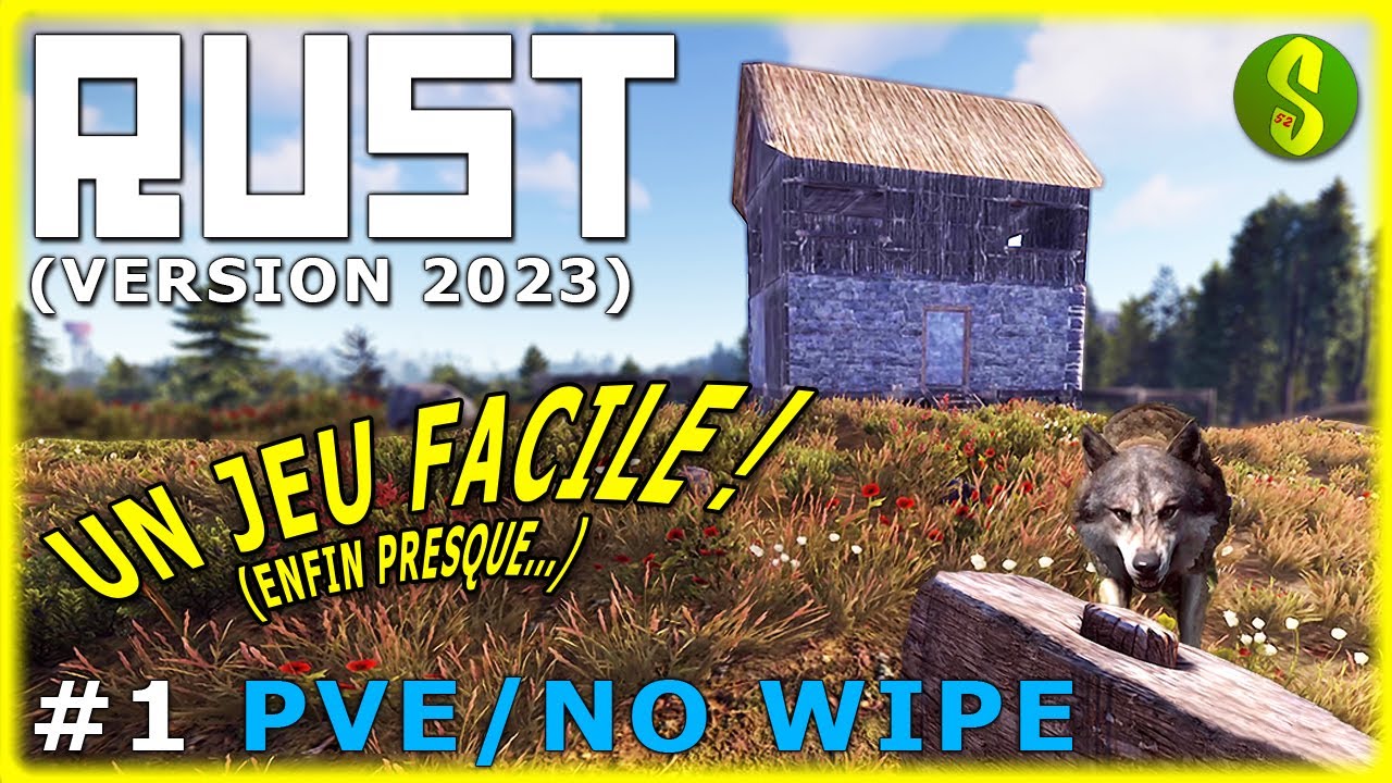 MOD PvE, sans Wipe, Rust pour les n00bs ! | Rust #1 (PvE/Solo Let's ...