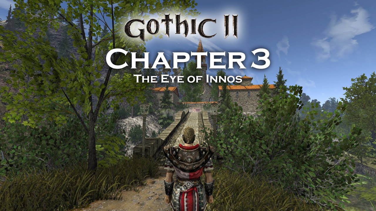 Gothic 2 Night of The Raven Chapter 3 - The Eye of Innos - YouTube