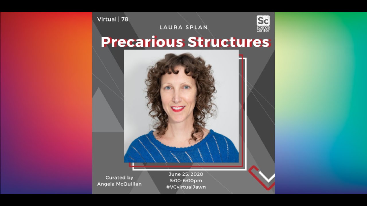 Laura Splan - Precarious Structures - Artist Talk - YouTube