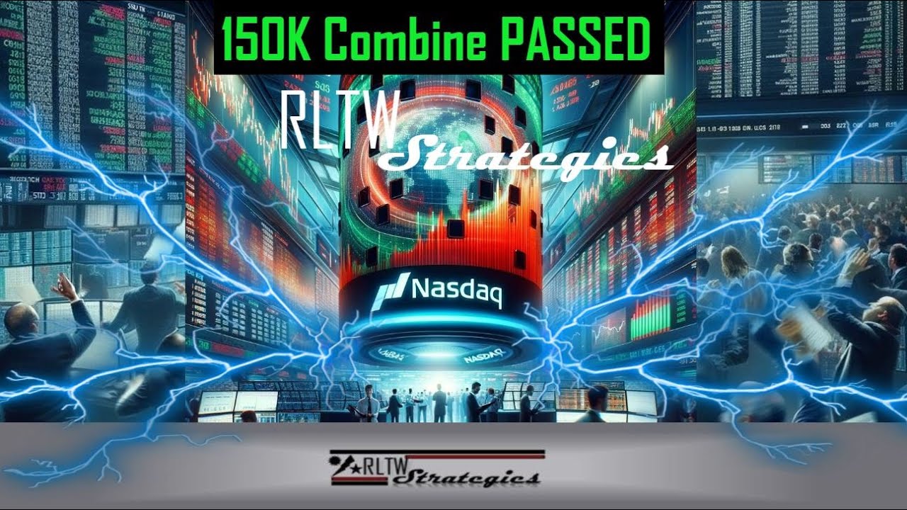 PASSED Topstep 150K Combine - RLTW Strategies - 08MAR24 - YouTube