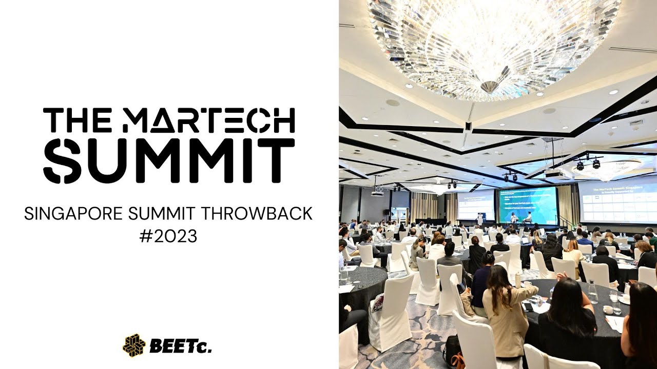 #Throwback | The MarTech Summit Singapore 2023: Accelerate Success with Your MarTech Stack - YouTube