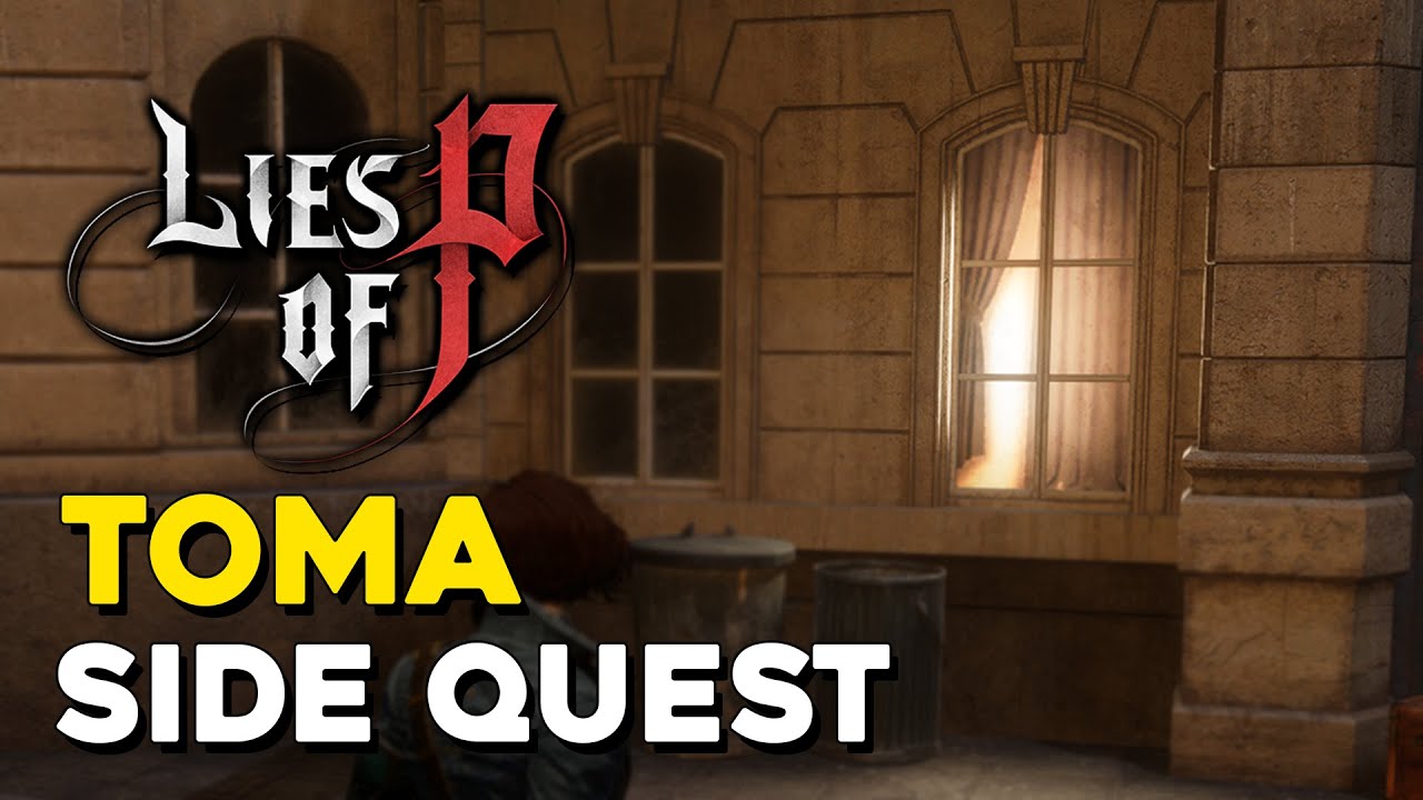 Lies Of P Toma Side Quest Guide - YouTube