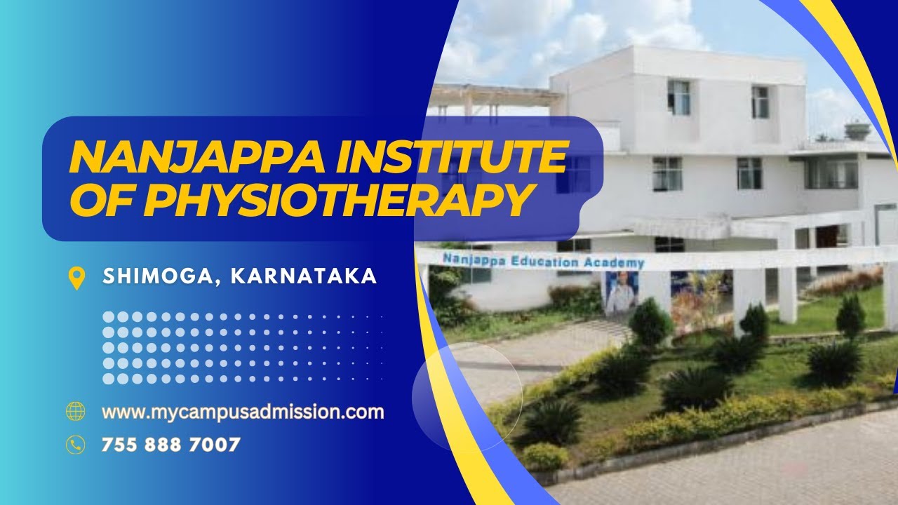 Nanjappa Institute of Physiotherapy - Shimoga | Physiotherapy Colleges ...