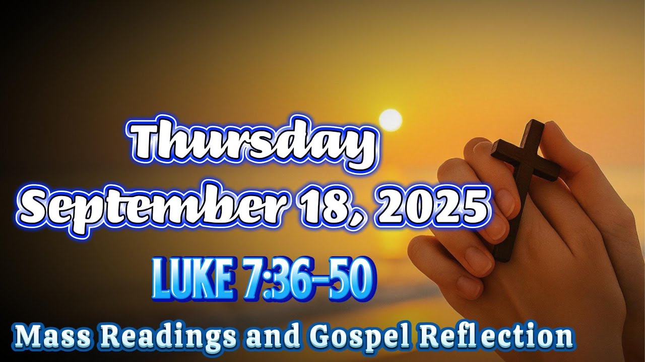 Catholic Mass Readings & Gospel Reflection - Thursday, September 18 ...