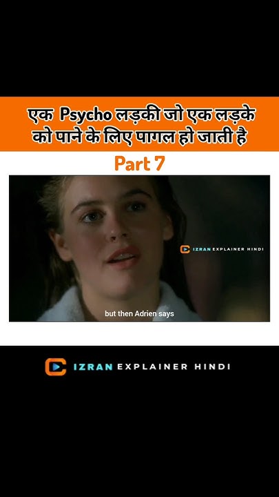Psycho Girl Story Part 7 Movie Explained in Hindi-Urdu Summarized हिन्दी | Izran Explainer Hindi ...