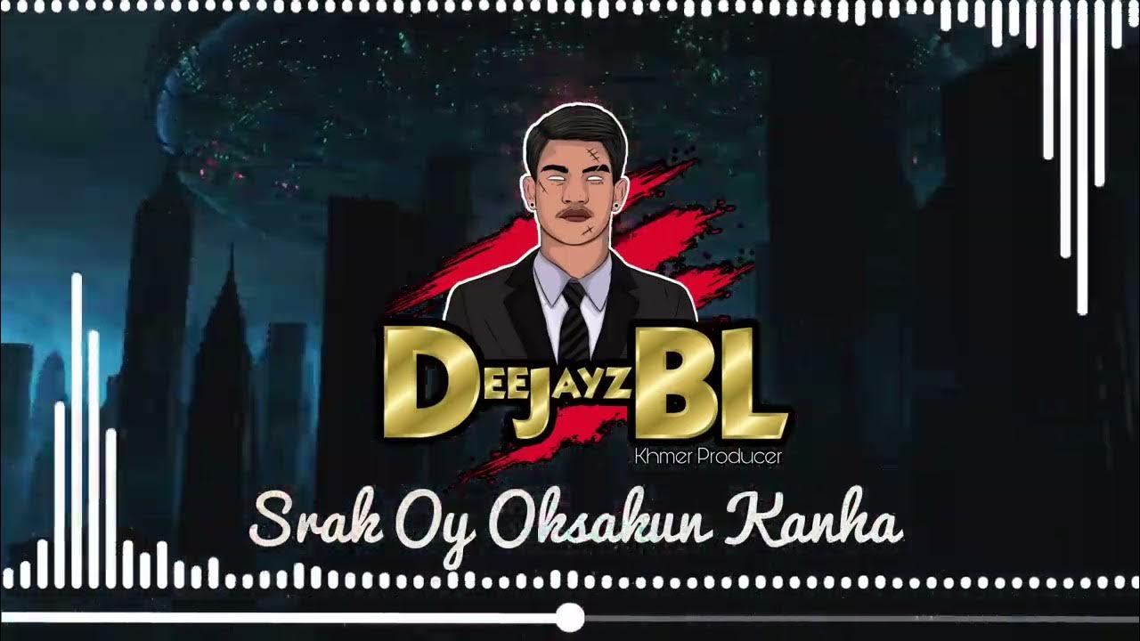 ស្រះអួយ - ឪក សុគុន្ធកញ្ញា ( DeeJayz BL ) 2022 - YouTube