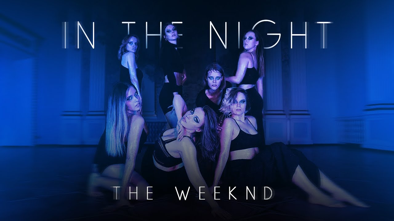 THE WEEKND - IN THE NIGHT [CHOREOGRAPHY BY 4U] - YouTube