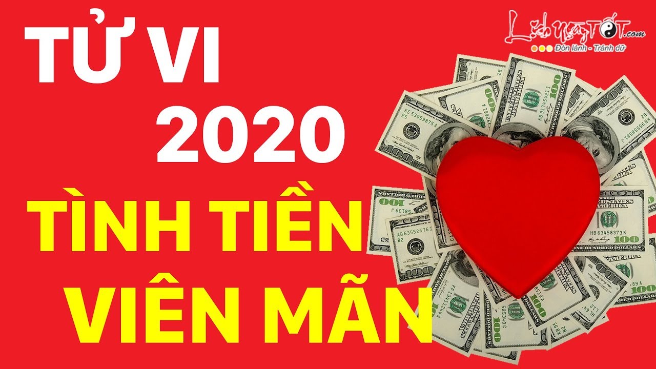 Tử Vi 2020 Con Giáp Này Đầu Năm Có Tiền Giữa Năm Đón Quý Nhân Cuối Năm ...