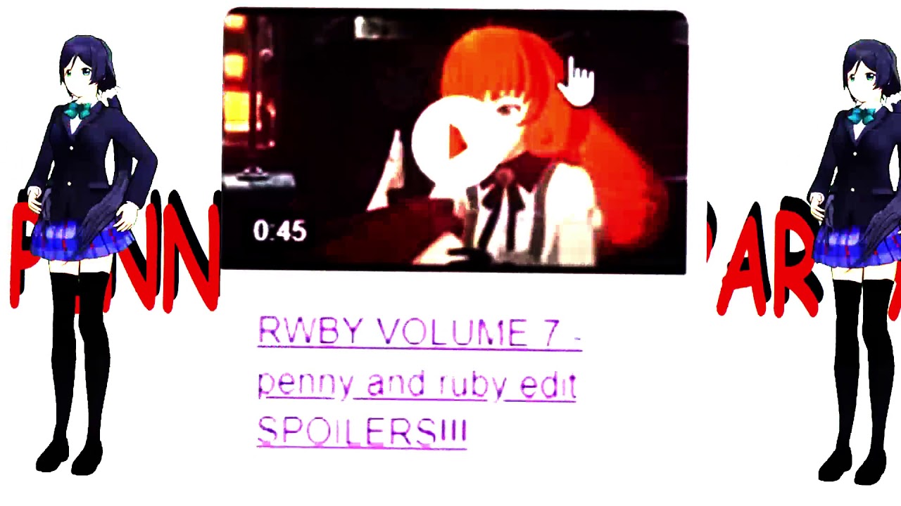 RWBY VOLUME 7 PENNY IS BACK!!!!! - YouTube