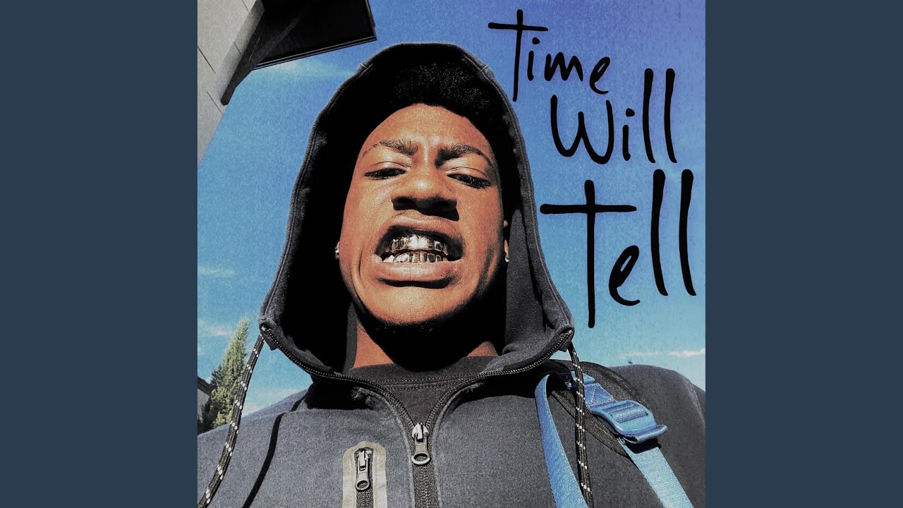 Time Will Tell - YouTube