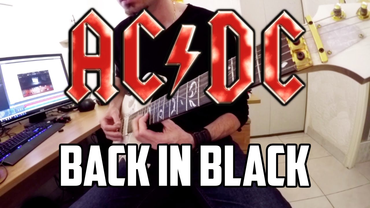 Acdc Back In Black Guitar Cover By Alexlussmusic Youtube