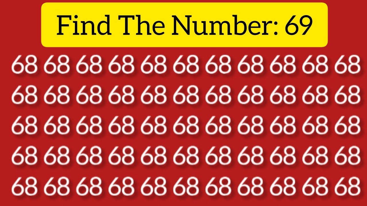 How Fast Can You Find the Number : 69. Test your eyes. Focus your mind ...