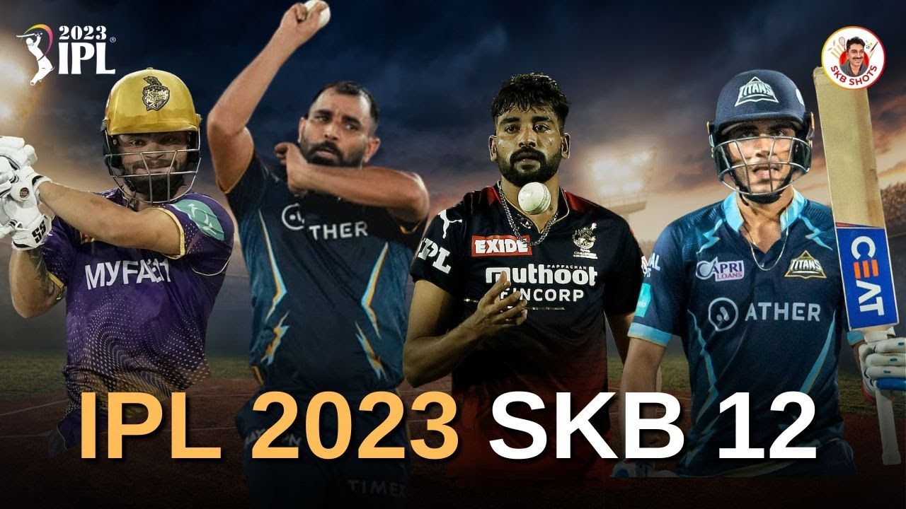 IPL 2023 Team of the Tournament | SKB 12 - YouTube