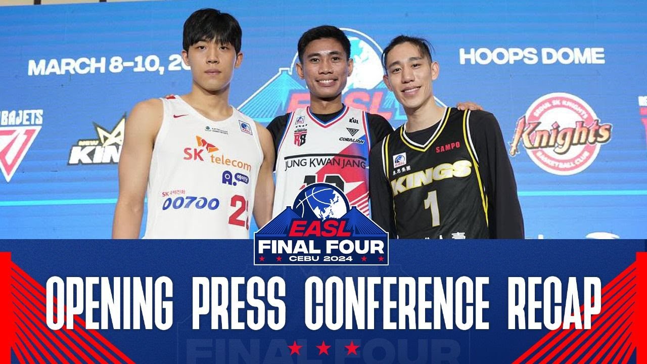 EASL Final Four 2024 Opening Press Conference Recap - YouTube