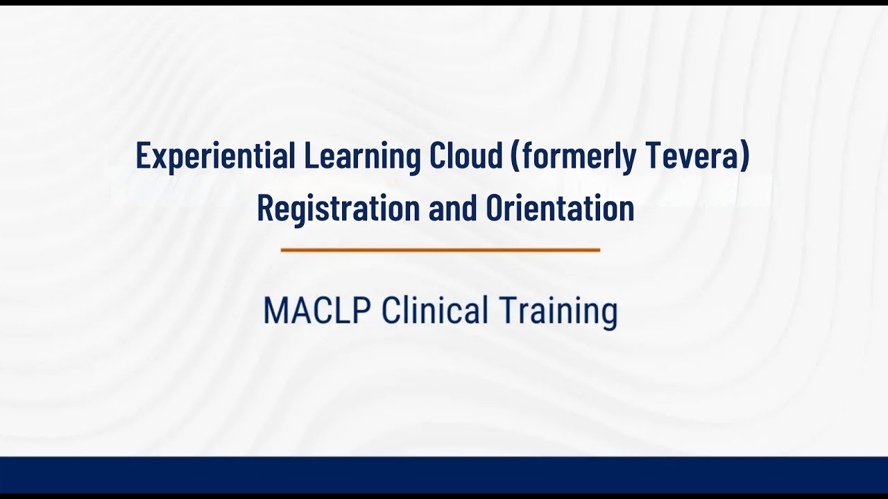 Experiential Learning Cloud (formerly Tevera) Registration and Orientation - YouTube