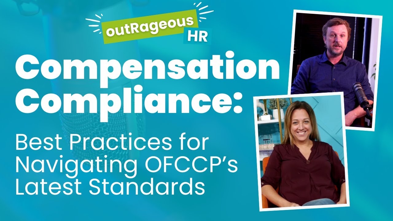 OutRageous HR Ep. 1: Compensation Compliance: Best Practices for ...