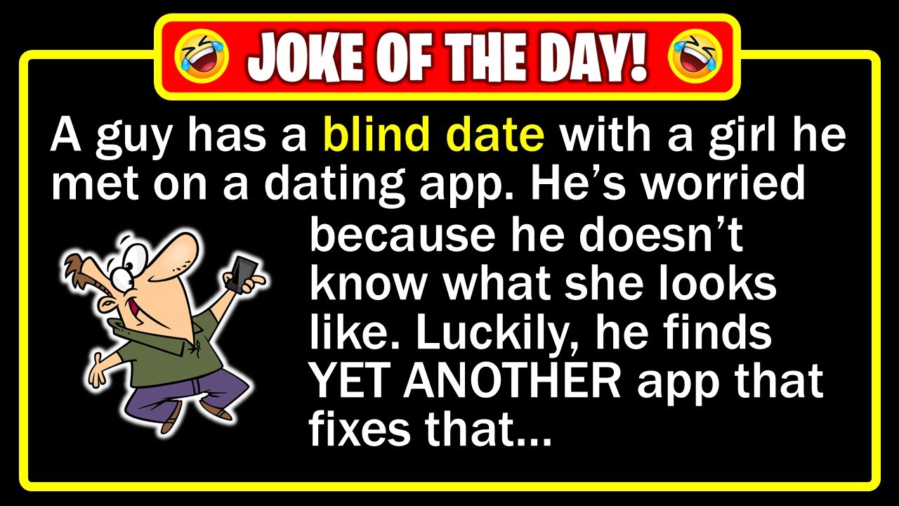 🤣 BEST JOKE OF THE DAY! - A dating app, no photos - what could go wrong ...