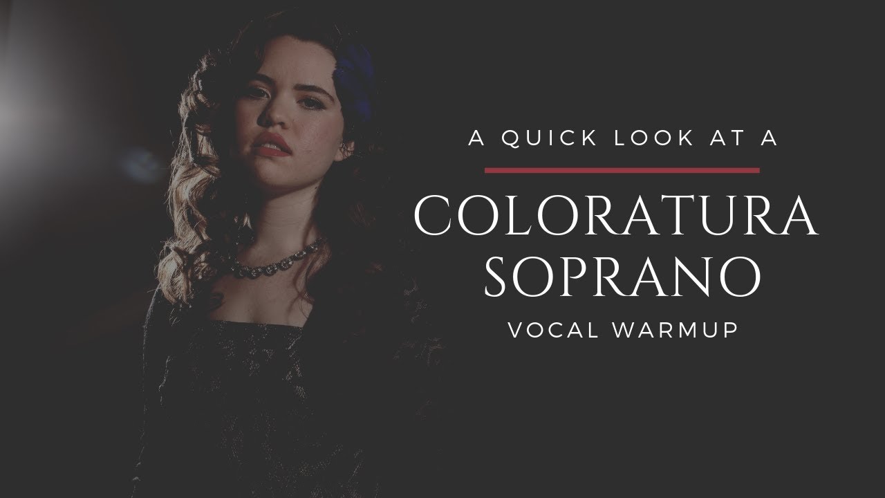 Quick Look: Vocal Warmup - Coloratura Soprano - YouTube