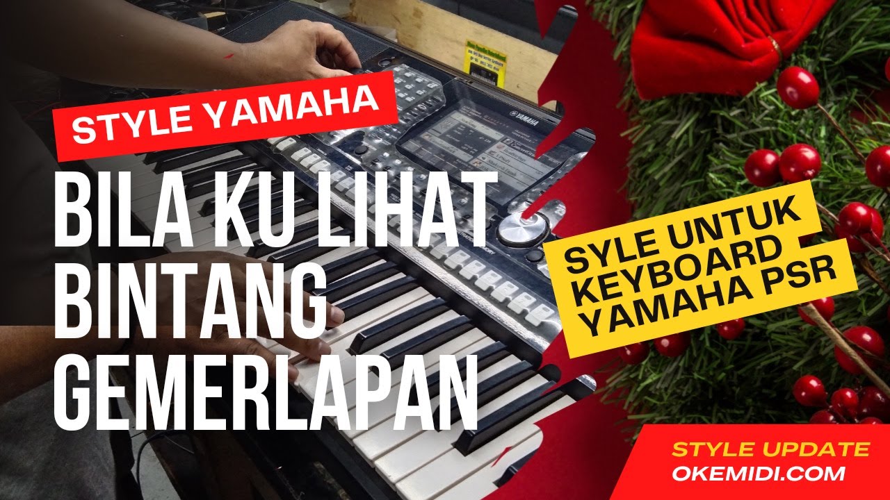 DOWNLOAD STYLE YAMAHA BILA KU LIHAT BINTANG GEMERLAPAN NATAL 2022 - YouTube