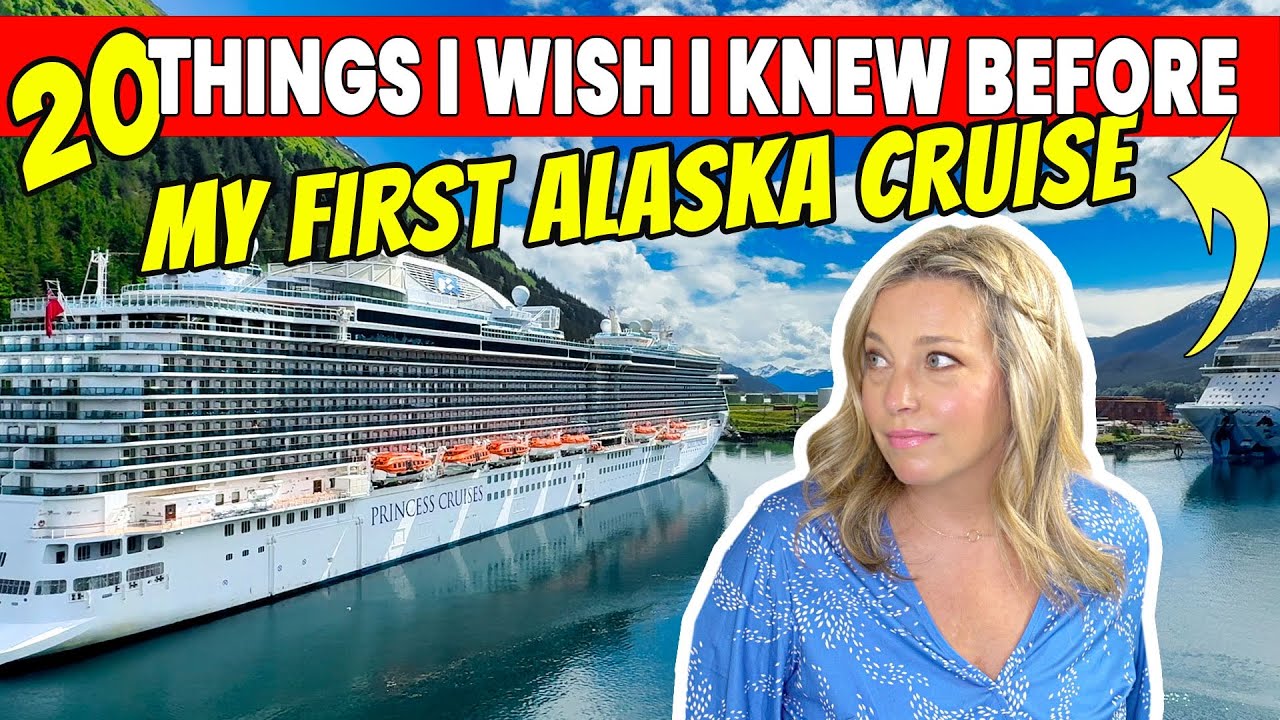 20 Things I Wish I Knew Before My First Alaska Cruise - YouTube