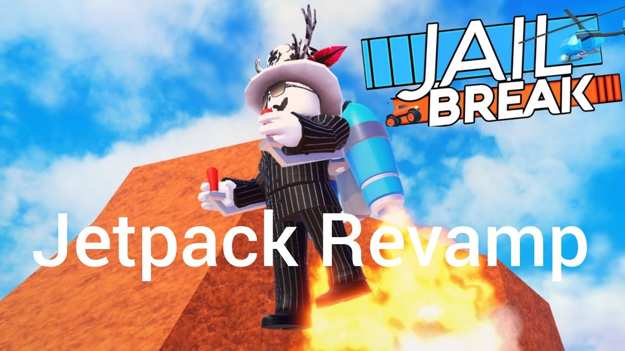 Roblox Jailbreak The Jetpack Is Getting Revamped Update Week - YouTube
